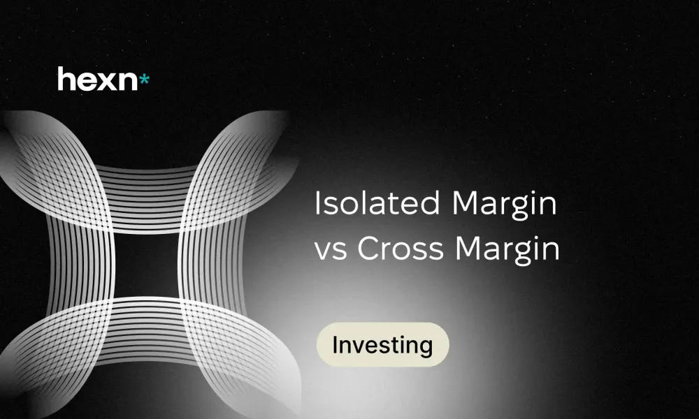 Isolated Margin vs Cross Margin: Difference, Risks, and Use Cases | Hexn