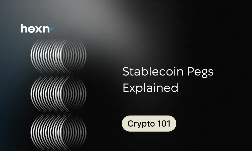 Stablecoin Pegs Explained: Types, Risks, and Case Studies | Hexn