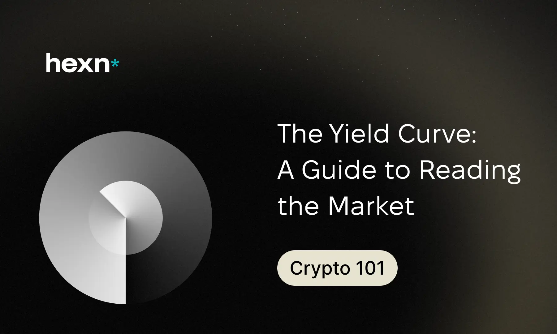 Yield Curve Explained — Impact on Bonds, Stocks, and Crypto Markets | Hexn